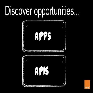 Orange apps and new APIs | PPT
