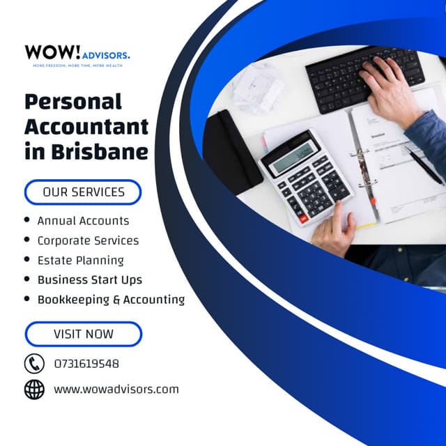 Personal Accountant in Brisbane ! WOW! Advisors | PDF