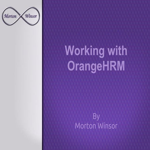 Orange hrm setup 1 presentation | PDF