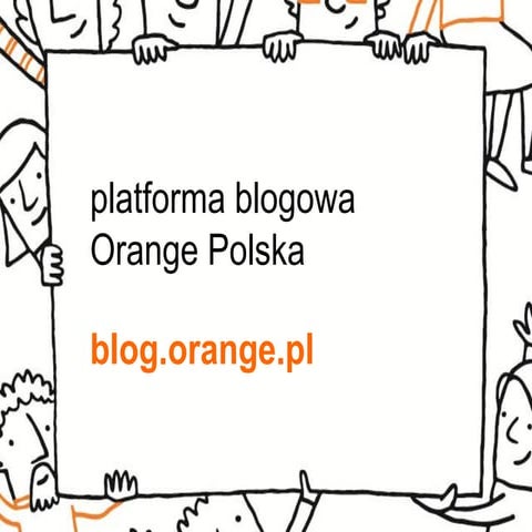 Blog firmowy Orange | PPT