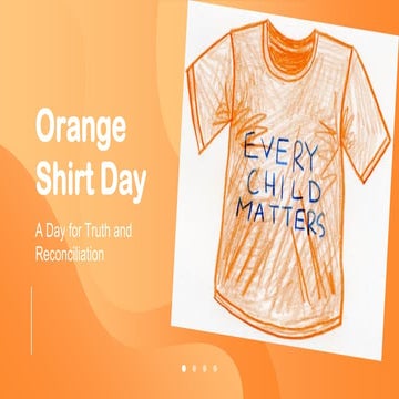 Orange Shirt Day a Day for Truth and Reconciliation | PDF