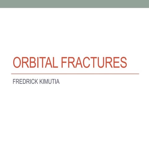 ORBITAL FRACTURES.pptx and the appropriate management | PPT