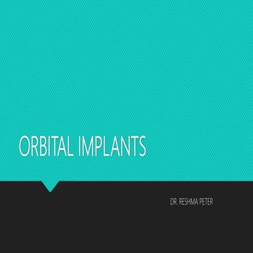 Orbital implants | PPTX