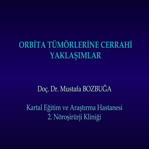Orbitaya cerrahi yaklaşımlar | PPT