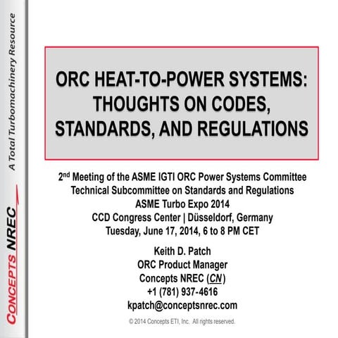 ORC Heat-to-Power Systems: Thoughts on Codes, Standards and Regulations ...