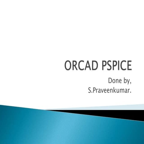 Orcad Pspice Intro And Basics Pptx Computer Software And Applications Computing