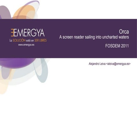 Orca: A screen reader sailing into uncharted waters | PPT