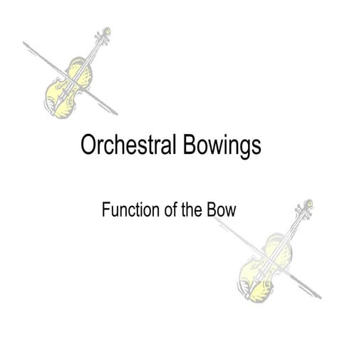 Orchestral Bowings | PPT