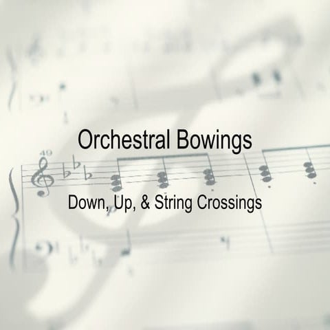Orchestral Bowings #2 | PPT