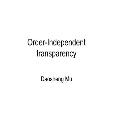 Order independent transparency | PPT