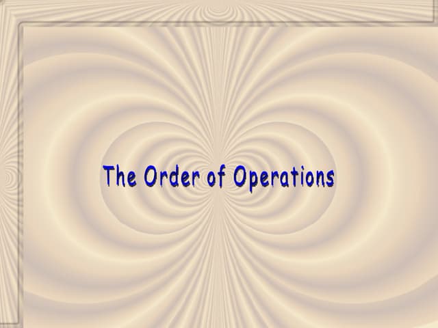 Math 6 - Order of Operations GEMDAS.pptx