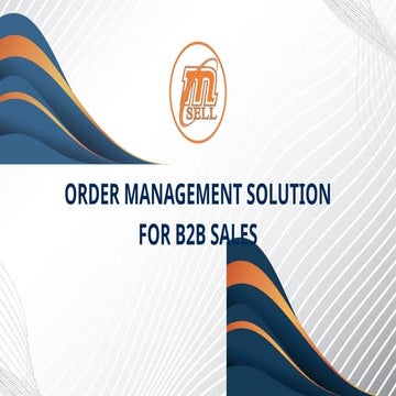 Order Management Solution for B2B Sales. | PPT