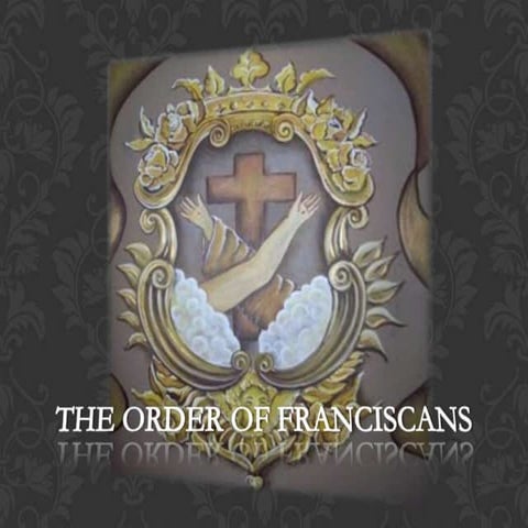Order of franciscans | PPTX