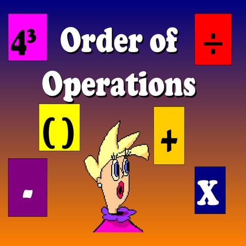 Order of Operations groupings,multiplication, addition and subtraction ...