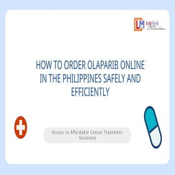 What is Olaparib and Why is it Prescribed? | PPTX
