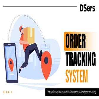 Navigate Every Step: DSers' Order Tracking System Solutions | PPT ...