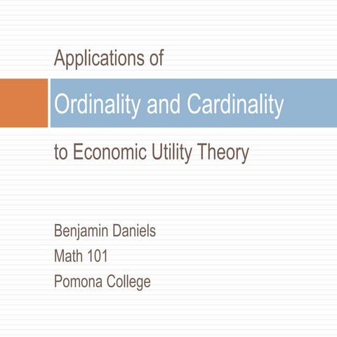 Ordinality and Cardinality in Economic Utility Theory | PPTX