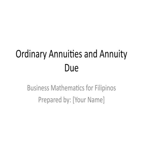 Ordinary_Annuities_Annuity_Due for BM.pptx