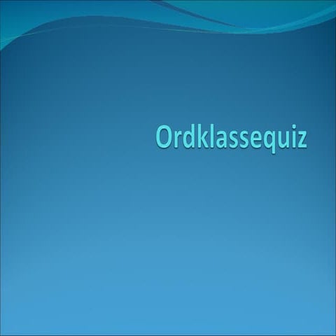 Ordklassequiz[1] | PPT