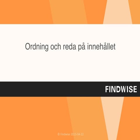 Ordning och reda på innehållet | PDF | Business | Business and Finance
