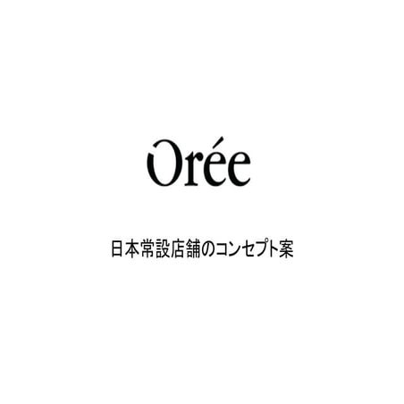 Oree | PPT | Free Download