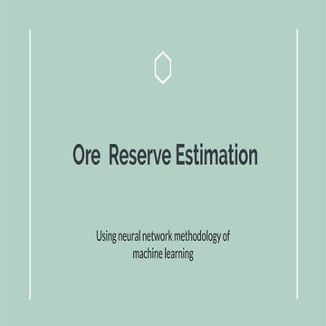 Ore Estimation Using Neural Network Ml Ppt