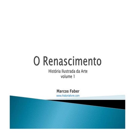 O Renascimento - História Ilustrada da Arte - Marcos Faber.pdf
