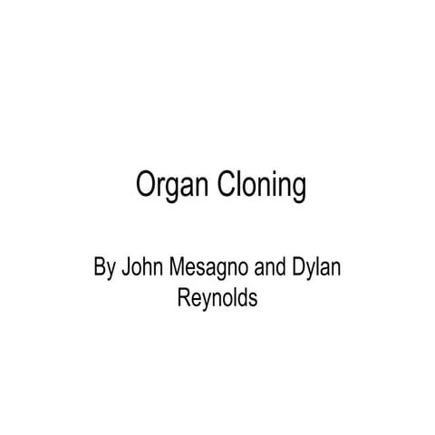 Organ cloning | PPT