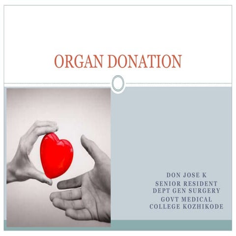 Organ donation | PPTX | Lung and Respiratory Health | Diseases and Conditions