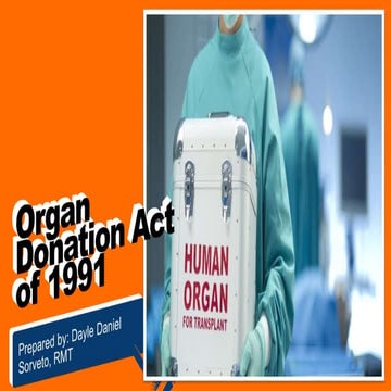 Organ donation act of 1991 | PPTX