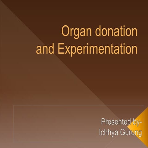 organ donation and experimentation.pptx