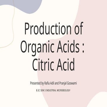 Production of Organic Acid : Citric Acid | PPTX