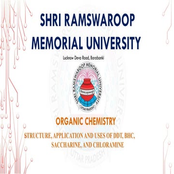 STRUCTURE, APPLICATION AND USES OF DDT, BHC,SACCHARINE, AND CHLORAMINE.pptx