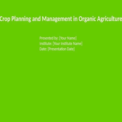 Organic Crop Planning Full Presentation Pptx