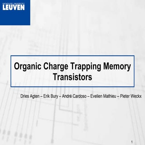 Organic Charge Trapping Memory Transistors | PPT