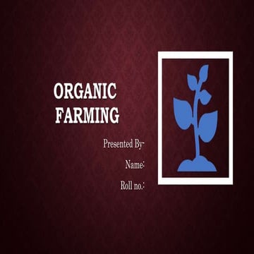 Organic farming | PPTX