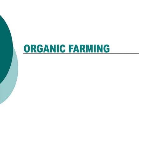Organic farming and sustainable agricultural system | PPTX