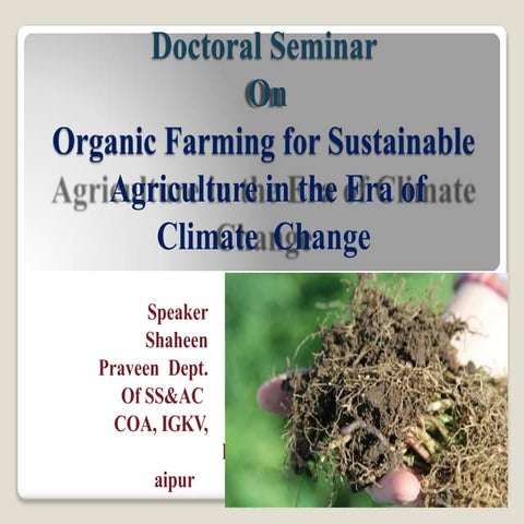Organic farming for sustainable agriculture in the era | PPTX