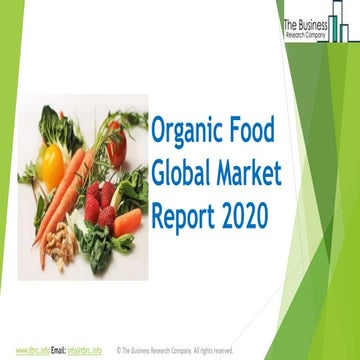 Global Organic Food Market Report 2020 | PPTX | Food Industry | Industries