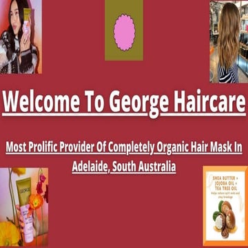 Completely Organic Hair Mask On Offer From George Haircare | PPTX