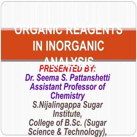 Organic reagents vs inorganic reagents | PPTX