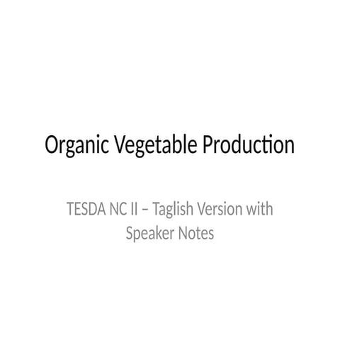 Organic_Vegetable_Production_TESDA_LOs_Taglish.pptx