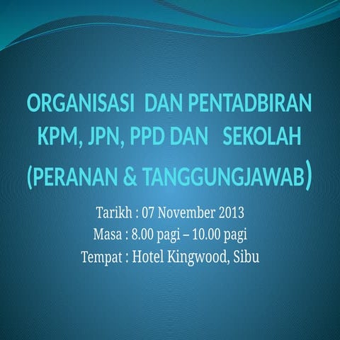 ORGANISASI DAN PENTADBIRAN KPM, JPN, PPD.pptx