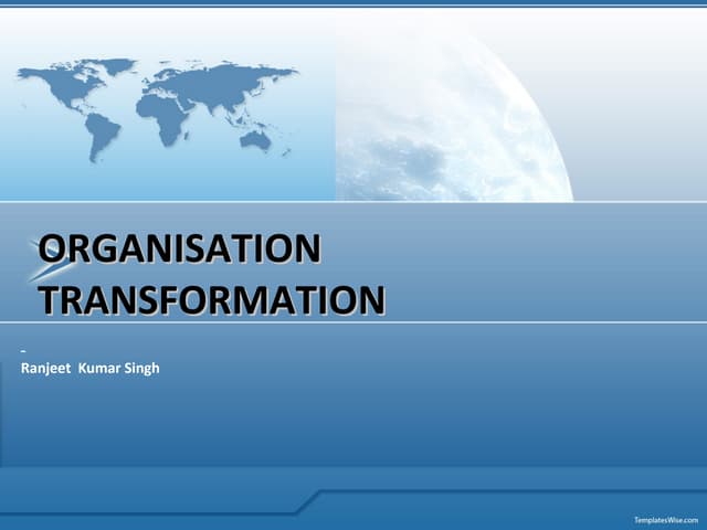 Organization transformation ppt | PPTX