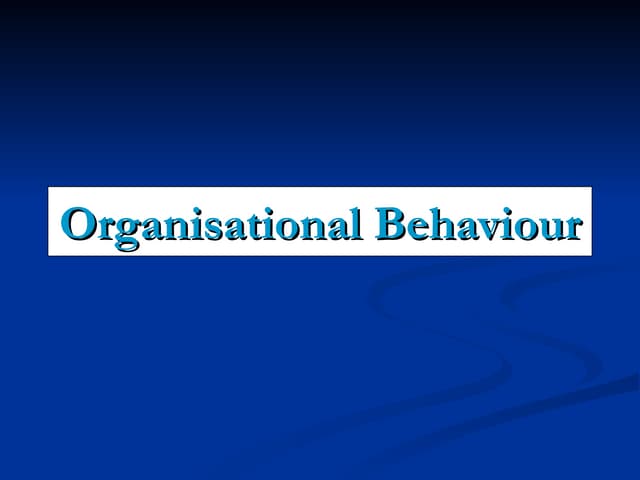 Approaches of organizational_behavior | PPTX