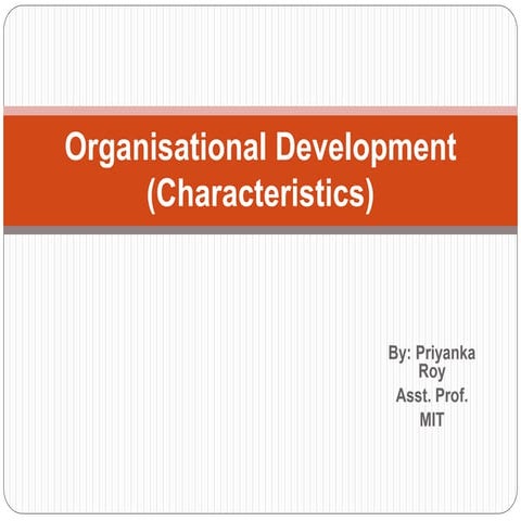 Organisational development (characteristics) | PPTX