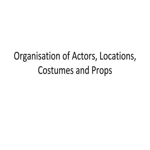 Actors costumes props | PPTX