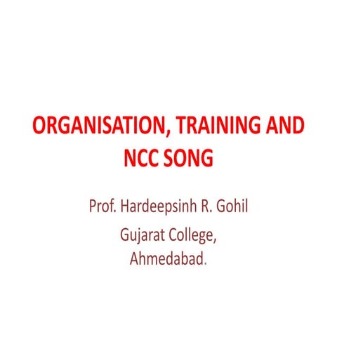 Organisation, training and ncc song | PPTX