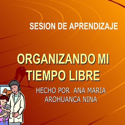 Organizando Mi Tiempo Libre | PPT