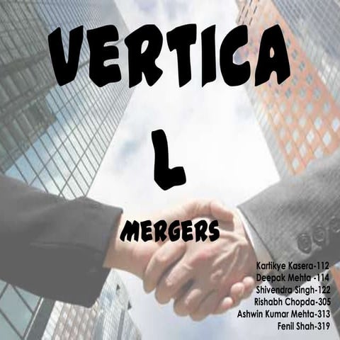 Organizatioal behaviour (vertical mergers) | PPTX